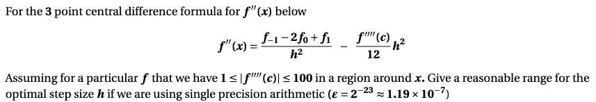 Solved For the 3 point central difference formula for f'(x) | Chegg.com