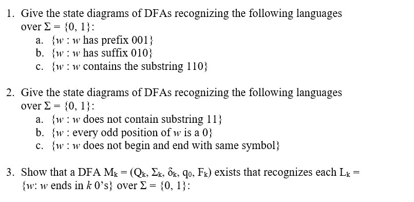 Solved 1. Give the state diagrams of DFAs recognizing the | Chegg.com