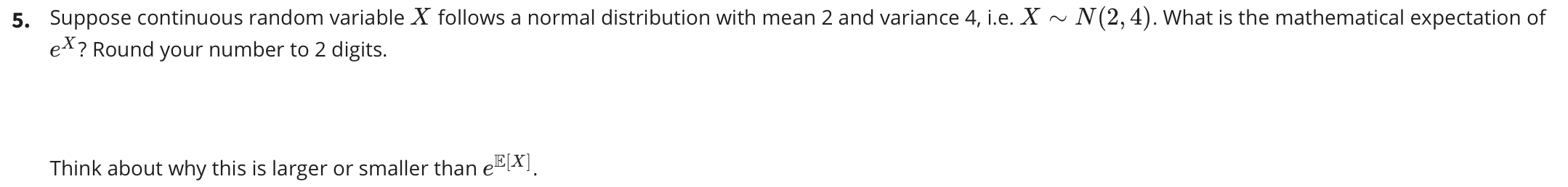 Solved 5. Suppose continuous random variable X follows a | Chegg.com