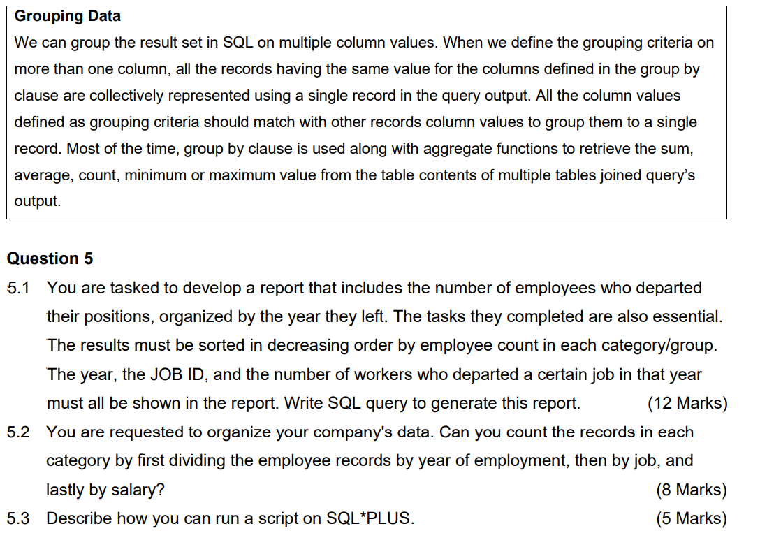Solved Grouping Data We can group the result set in SQL on | Chegg.com