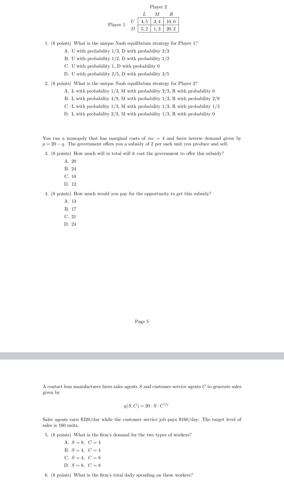 Solved Player 2Player 1(8 ﻿points) ﻿What is the unique Nash | Chegg.com