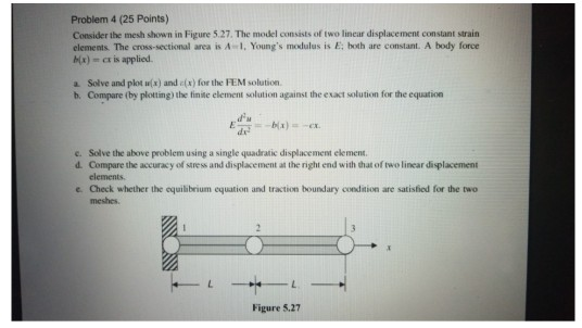 Solved Problem 4 (25 Points) Consider the mesh shown in | Chegg.com