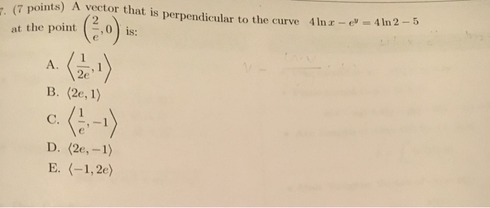 Solved A vector that is perpendicular to the curve 4 ln x - | Chegg.com