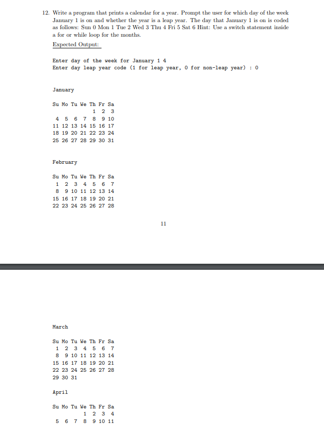 Solved 12. Write a program that prints a calendar for a | Chegg.com