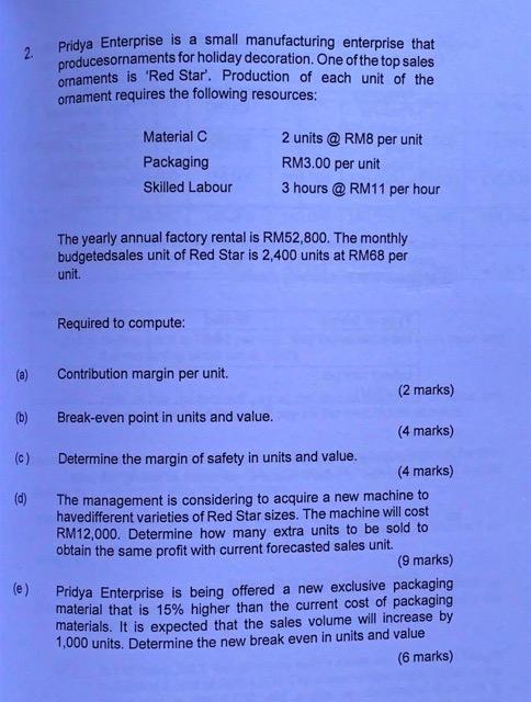 Solved 2 Pridya Enterprise is a small manufacturing | Chegg.com