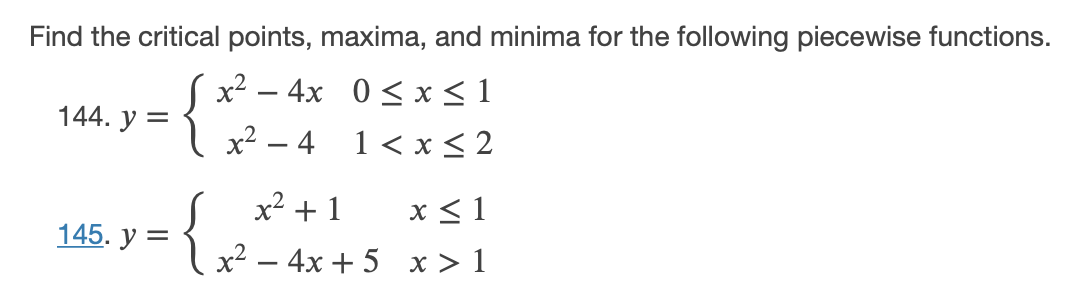 Solved Find the critical points, maxima, and minima for the | Chegg.com