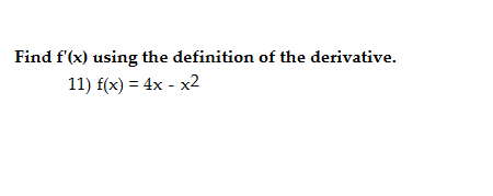 Solved Find f′(x) using the definition of the derivative. | Chegg.com