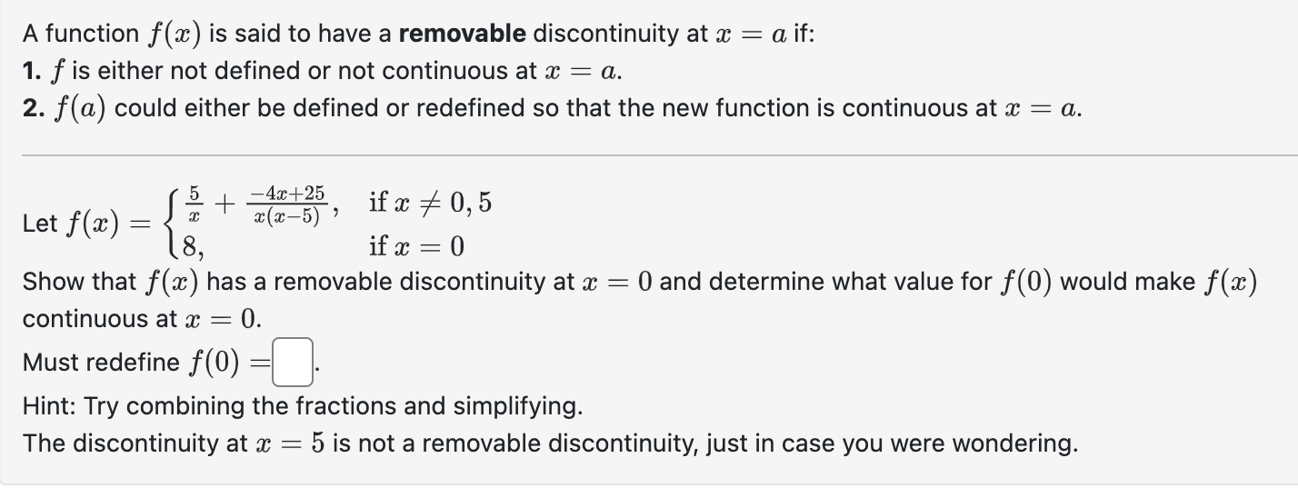 Solved A function f(x) is said to have a removable | Chegg.com