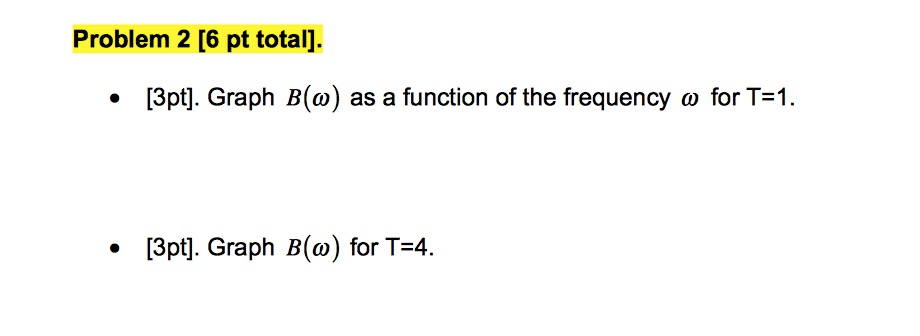 Solved 1 Fourier transform for a box car -T/2 。 T/2 A | Chegg.com