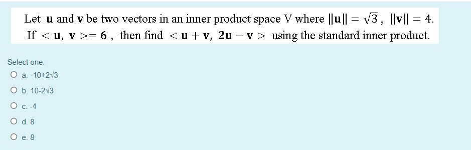 Solved Let u and v be two vectors in an inner product space | Chegg.com