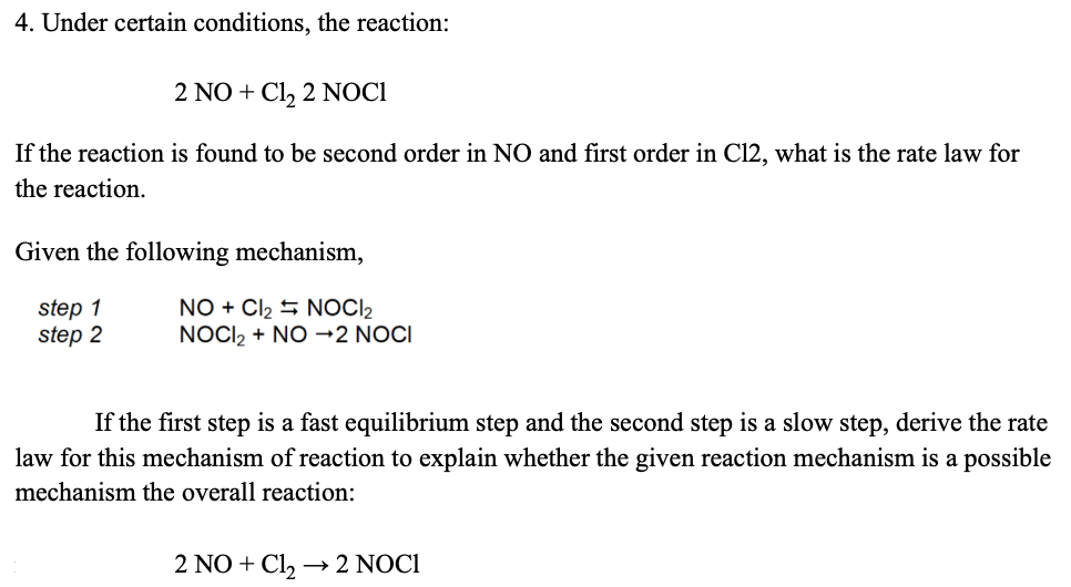 Solved 4. Under certain conditions, the reaction: 2 NO + Cl2 | Chegg.com