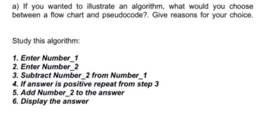 a) If you wanted to illustrate an algorithm, what | Chegg.com