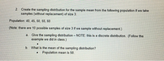 Solved 2. Create the sampling distribution for the sample | Chegg.com