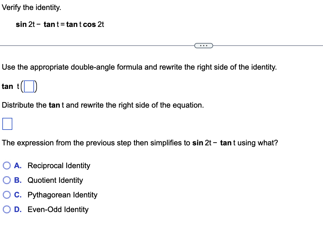 Solved Verify the identity. sin 2t - tant = tant cos 2t Use | Chegg.com