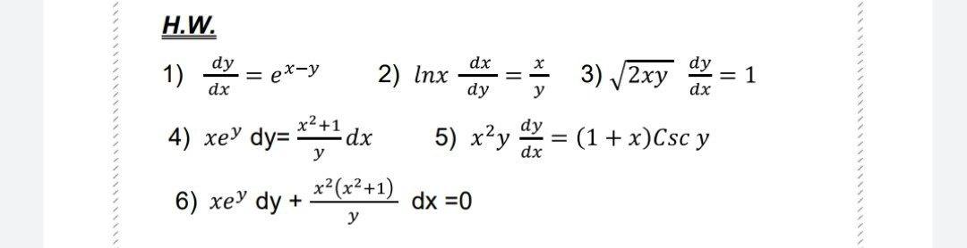 Solved H.W. 1) dy dx = ex-y dy = 1 ) V dy у 2) Inx dx = 3) | Chegg.com