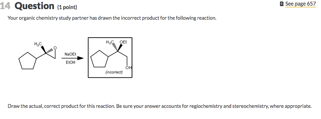 Solved 14 Question ( point) e See page 657 Your organic | Chegg.com Solved 14 Question ( point) e See page 657 Your organic | Chegg.com