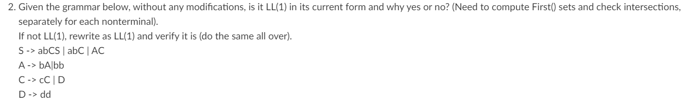 Solved 2. Given the grammar below, without any | Chegg.com