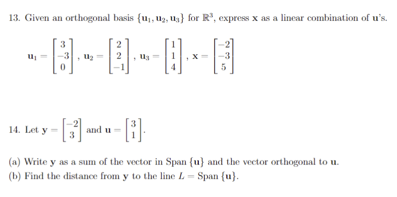 Solved 13. Given an orthogonal basis {u1,u2,u3} for R3, | Chegg.com