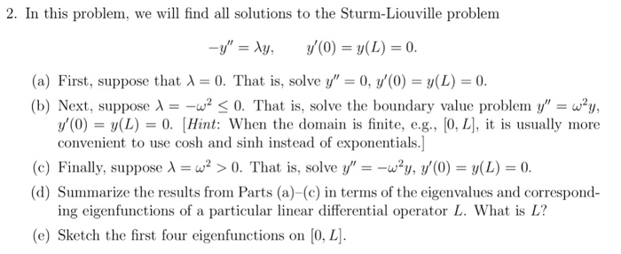 Solved Find all solutions to the Sturm-Liouville problem | Chegg.com