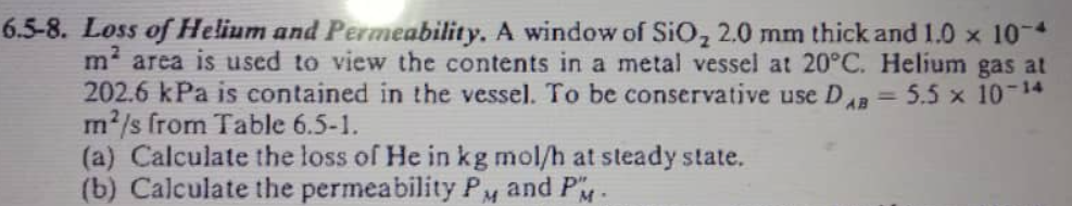 Solved 6.5-8. Loss of Helium and Permeability. A window of | Chegg.com