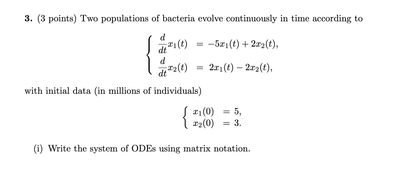 Solved 3. (3 points) Two populations of bacteria evolve | Chegg.com