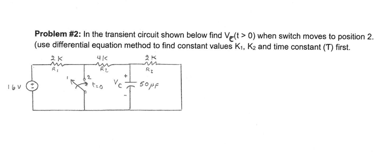 Solved Problem #2: In the transient circuit shown below find | Chegg.com