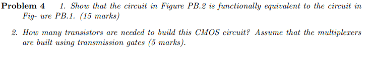 Solved Problem 4 1. Show that the circuit in Figure PB.2 is | Chegg.com