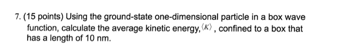 Solved Using the ground-state one-dimensional particle in a | Chegg.com
