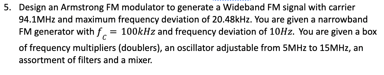 Design an Armstrong FM modulator to generate a | Chegg.com