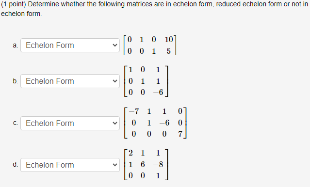 (1 point) Determine whether the following matrices | Chegg.com