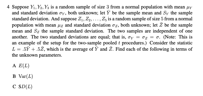 Solved 4 Suppose Y1,Y2,Y3 is a random sample of size 3 from | Chegg.com