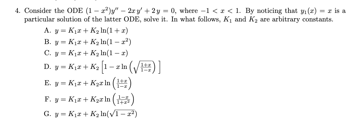 Solved 4. Consider the ODE (1−x2)y′′−2xy′+2y=0, where −1 | Chegg.com