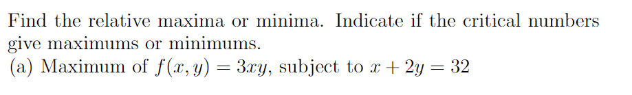 Solved Find the relative maxima or minima. Indicate if the | Chegg.com