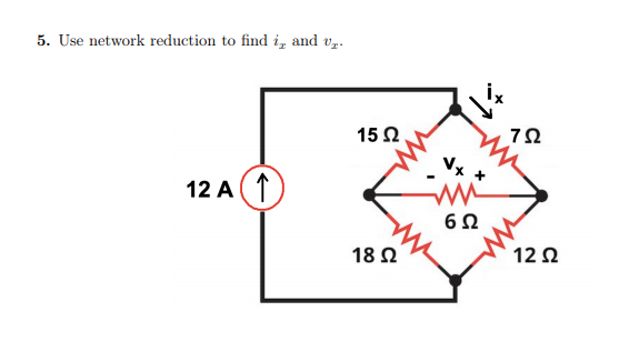 Solved 5. Use network reduction to find i, and v. 15 Ω, 7Ω | Chegg.com