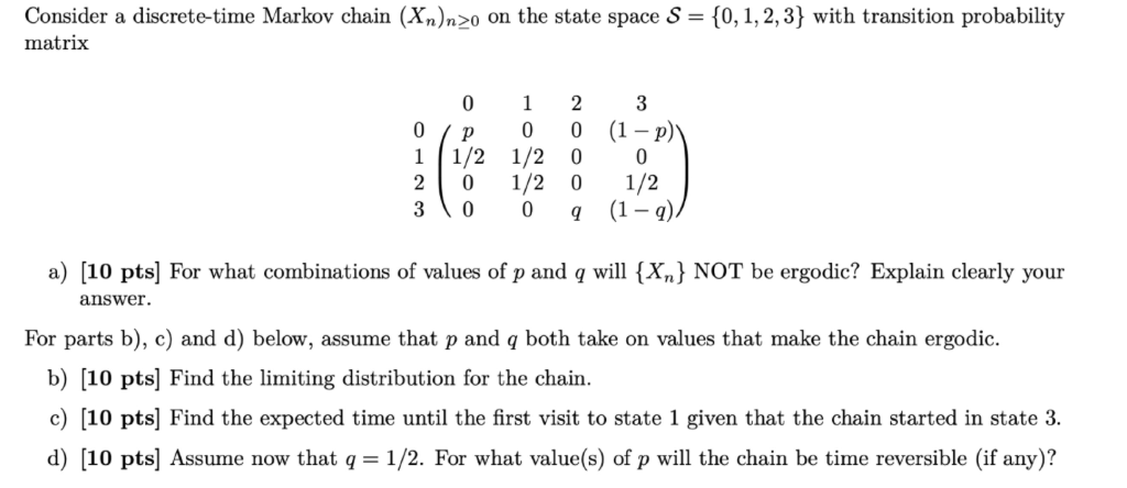 Consider a discrete-time Markov chain (Xn)n>o on the | Chegg.com