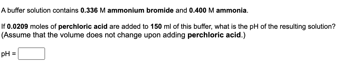 Solved A buffer solution contains 0.336M ammonium bromide | Chegg.com