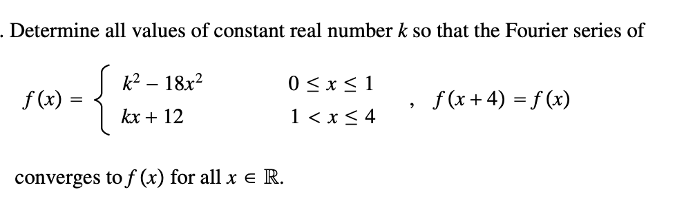 Solved . Determine all values of constant real number k so | Chegg.com Solved . Determine all values of constant real number k so | Chegg.com