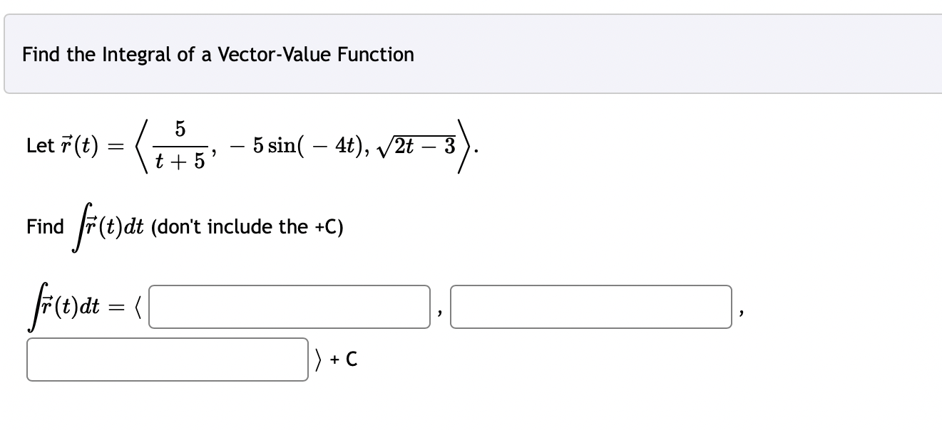 Solved Find the Integral of a Vector-Value Function Let | Chegg.com
