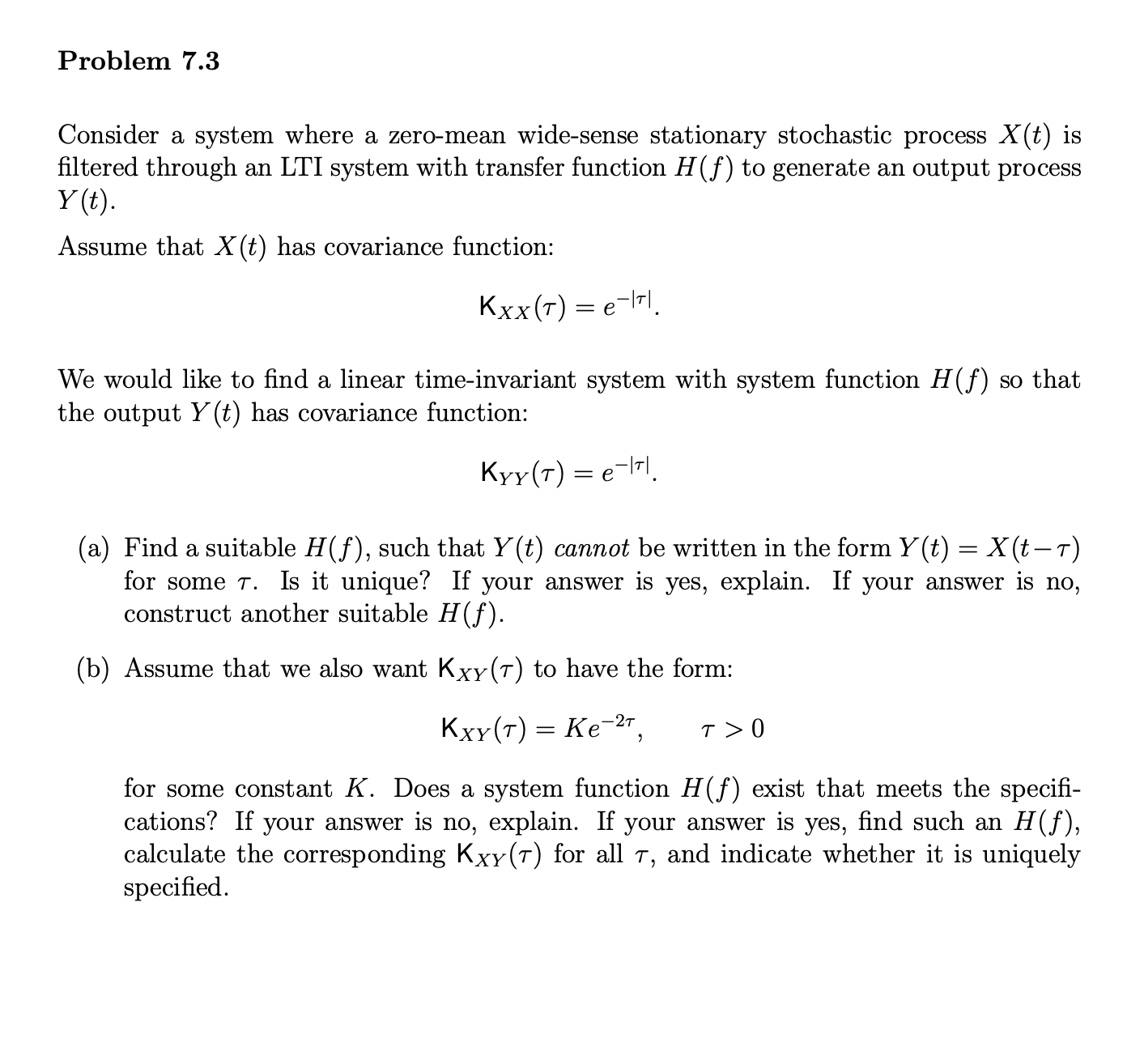 Solved by an EXPERT Problem 7.3Consider a system where a zero-mean | Chegg.com