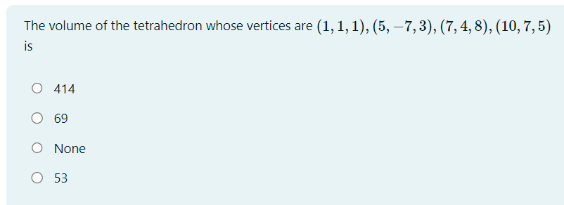 Solved The volume of the tetrahedron whose vertices are | Chegg.com