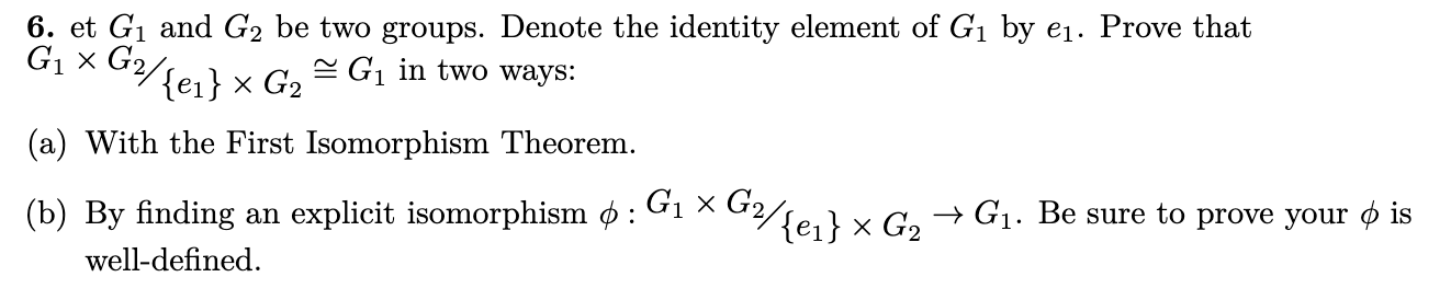 Solved 6. et G1 and G2 be two groups. Denote the identity | Chegg.com
