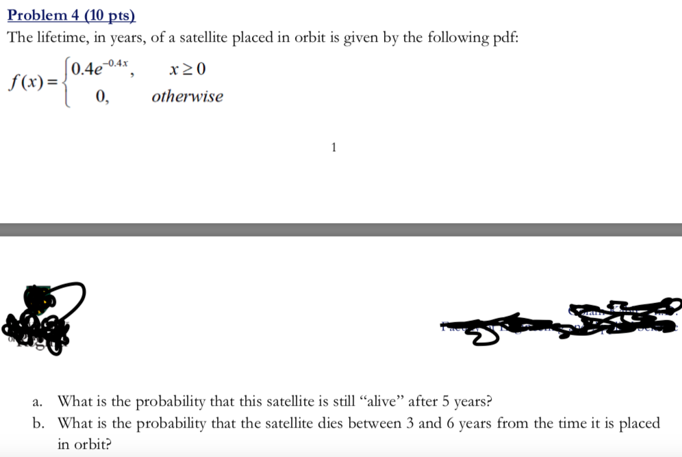 Solved Problem 4 (10 pts) The lifetime, in years, of a | Chegg.com Solved Problem 4 (10 pts) The lifetime, in years, of a | Chegg.com