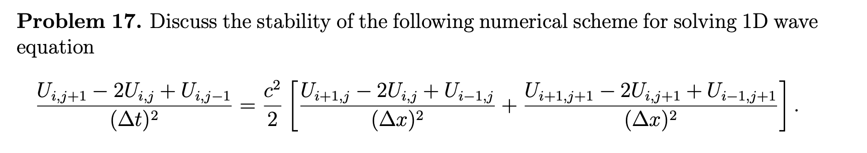 Solved Problem 17. ﻿Discuss the stability of the following | Chegg.com