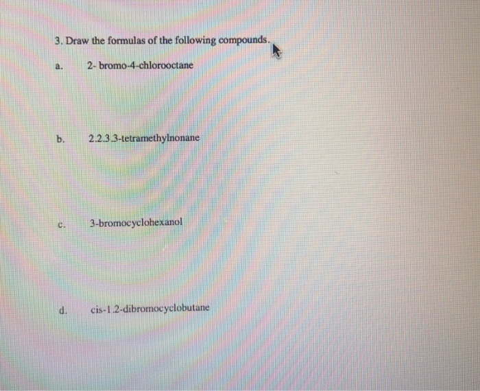 Solved 3. Draw the formulas of the following compounds. a. | Chegg.com