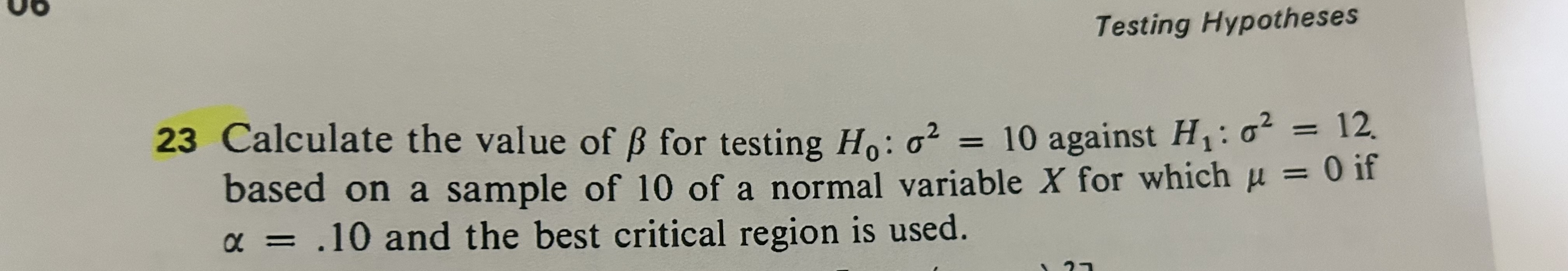 Solved Calculate the value of β for testing H0:σ2=10 against | Chegg.com