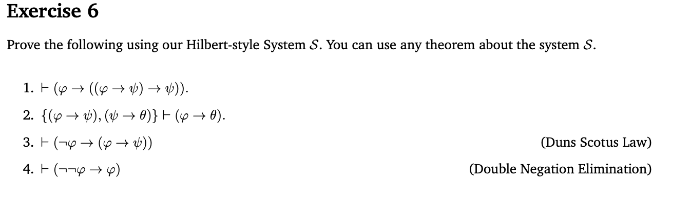 Solved Prove the following using our Hilbert-style System S. | Chegg.com