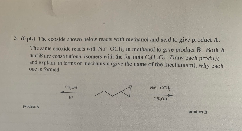 Solved 3. (6 pts) The epoxide shown below reacts with | Chegg.com