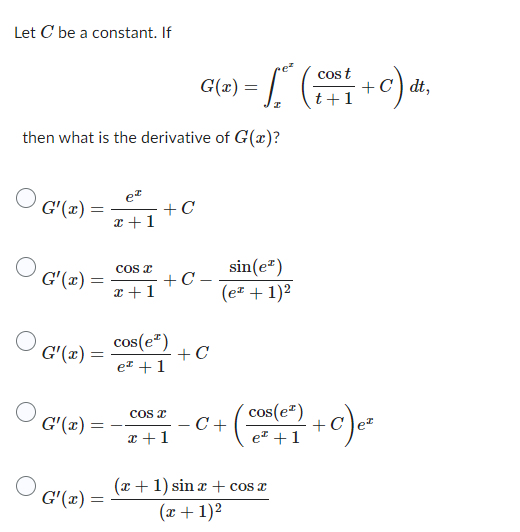 Solved Let C be a constant. If G(x)=∫xex(t+1cost+C)dt then | Chegg.com