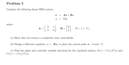 Solved Consider the following lincar SISO system: | Chegg.com