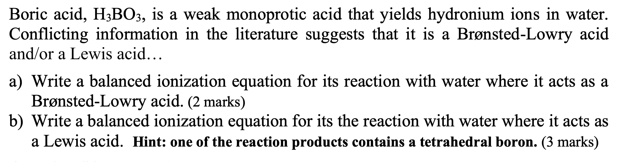 Solved Boric acid, H3BO3, is a weak monoprotic acid that | Chegg.com